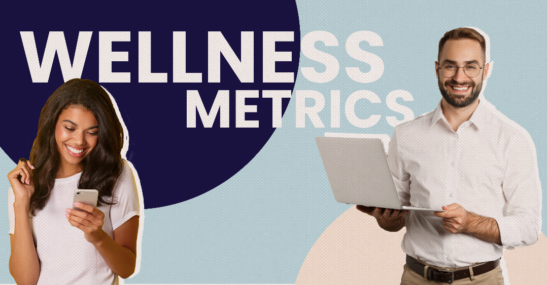 Workplace Wellness Metrics for Employers